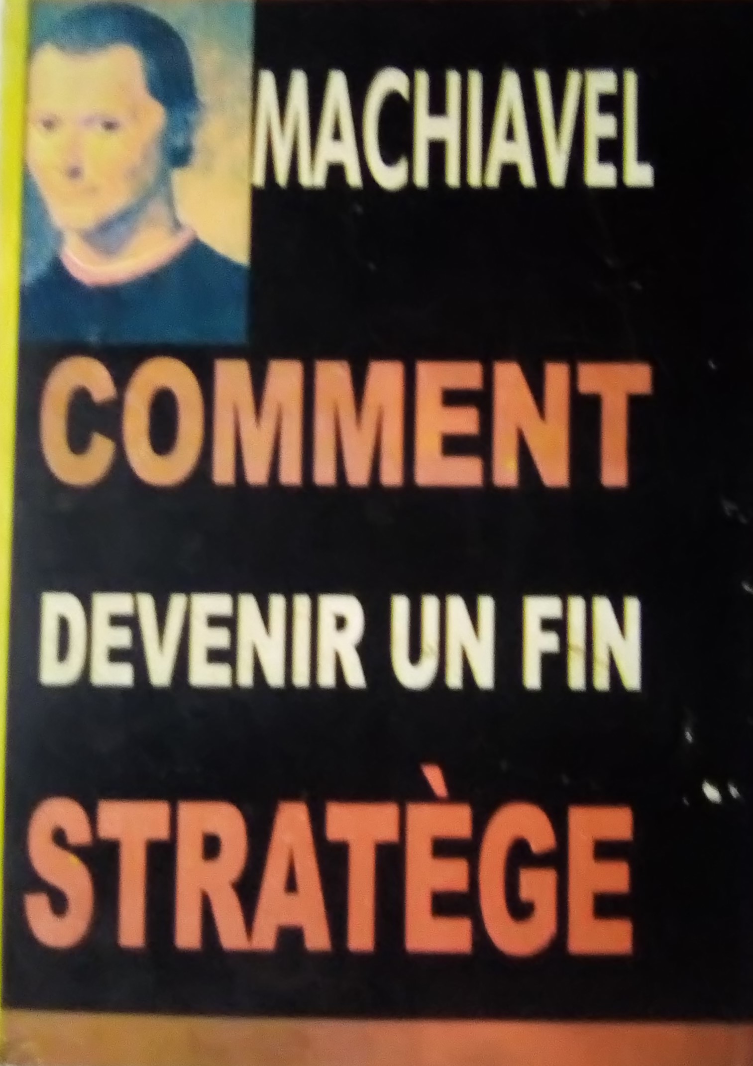 COMMENT DEVENIR UN FIN STRATÃˆGE